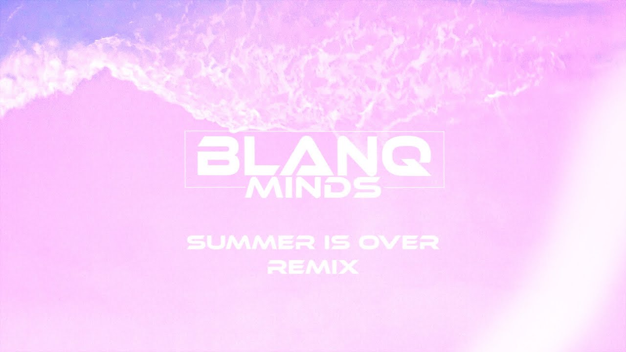 KSI - Summer Is Over (BlanqMinds Remix) - YouTube