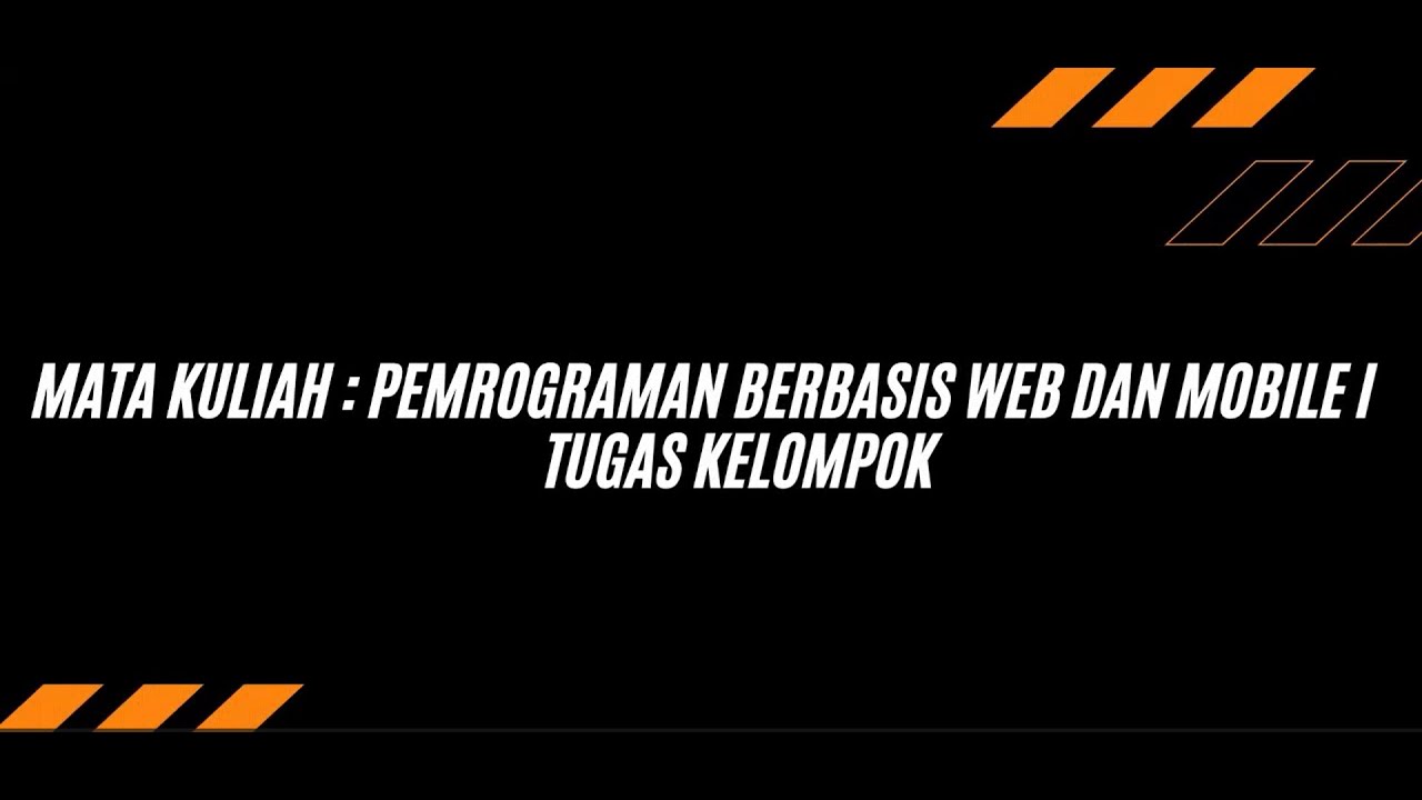 Tugas Kelompok Pemrograman Web dan Mobile - YouTube