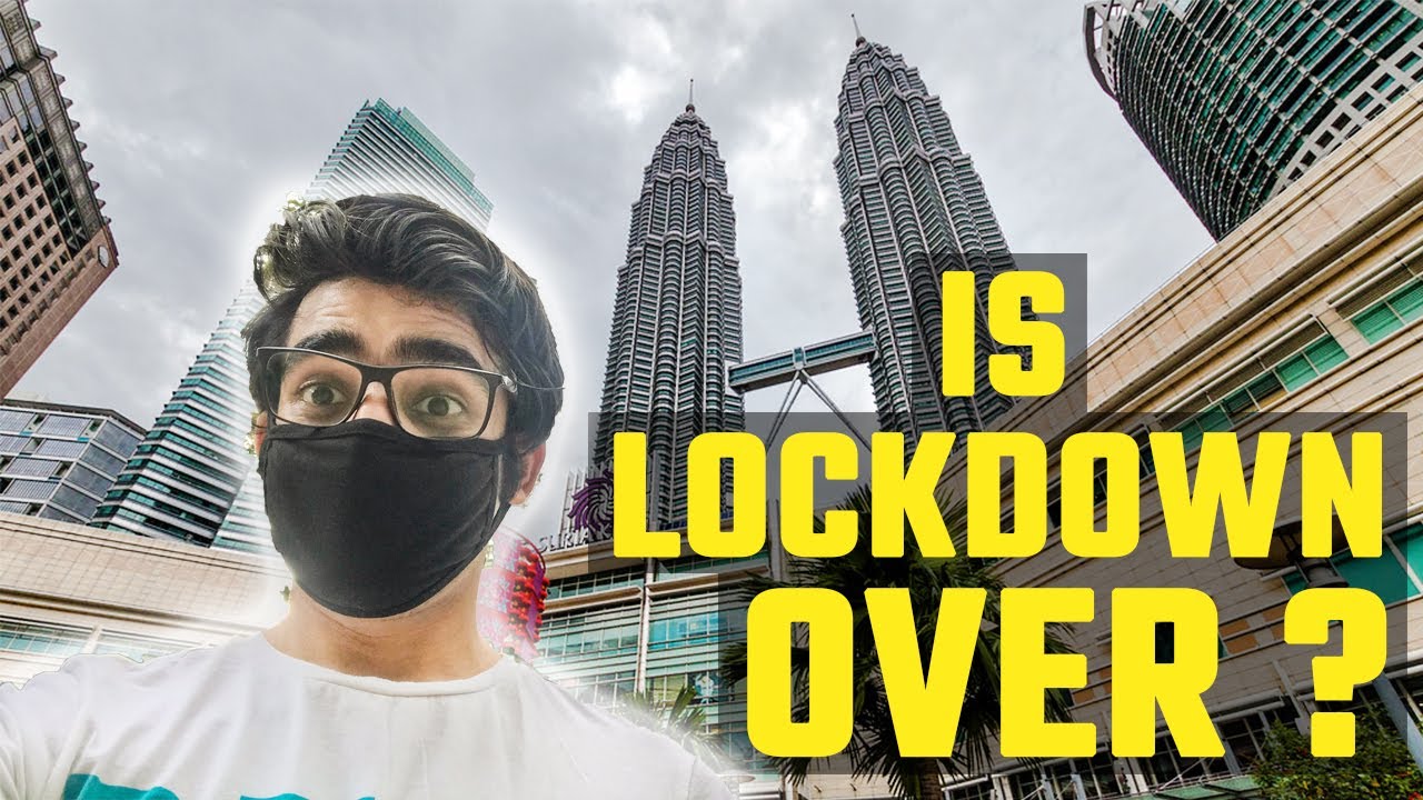 GOING OUT IN LOCK DOWN AFTER 60 DAYS | KUALA LUMPUR - COVID 19 - YouTube