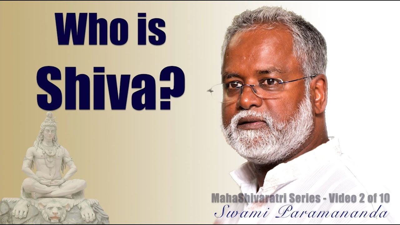 Who is Shiva? ~ Swami Paramananda - YouTube