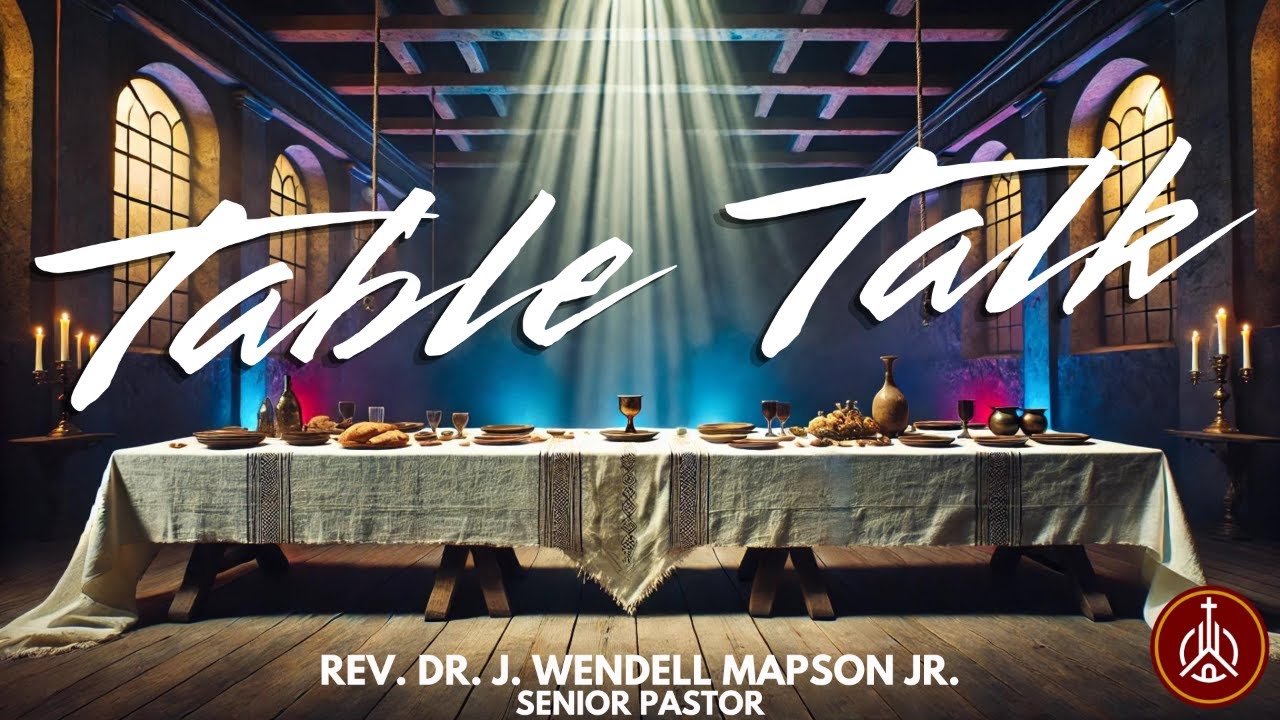 Table Talk | Pastor J.W. Mapson Jr. | Monumental Baptist Church - YouTube