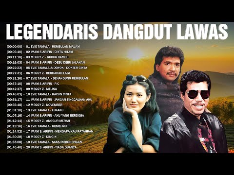 Lagu Dangdut Lawas Nostalgia Pilihan 🧸 Legendaris Dangdut 🎈 Evie Tamala, Imam S Arifin, Meggy Z