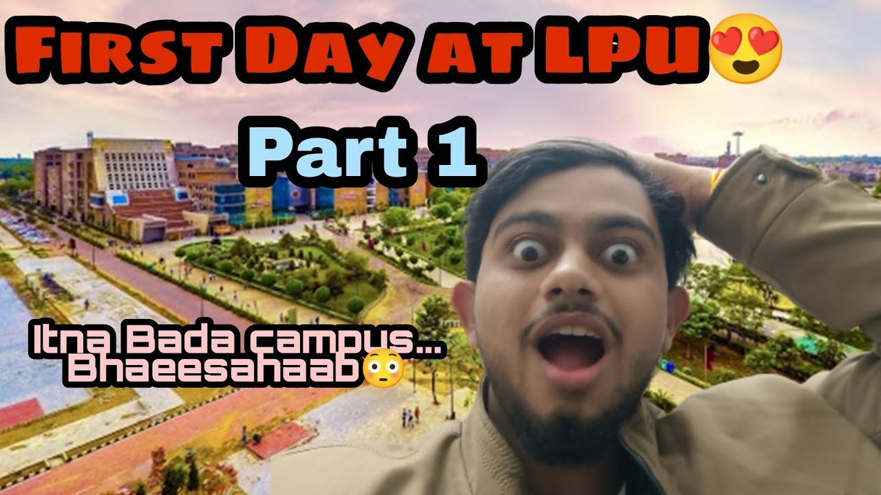 First day At LPU😍||Vlog||college tour||Huge Campus||Long walk||LPU Law ...