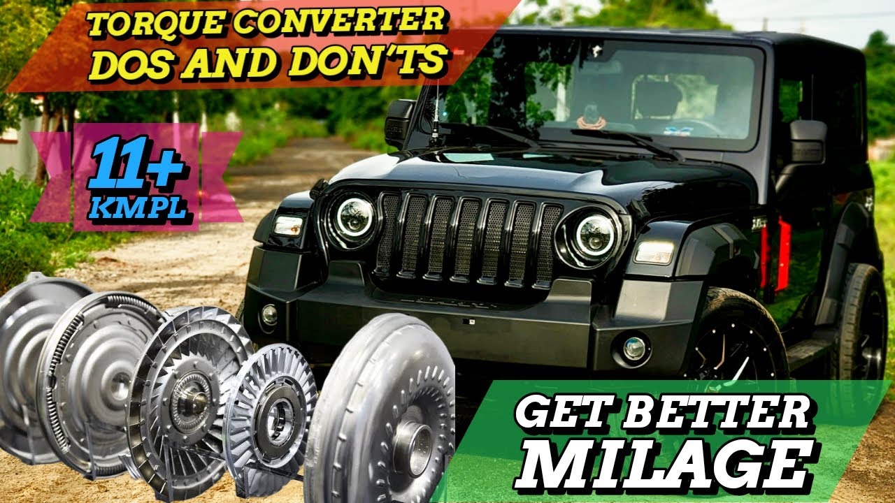 Tips to increase Thar RWD petrol mileage | Torque converter dos and don ...