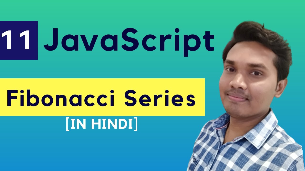 Javascript Fibonacci Series In Hindi Youtube