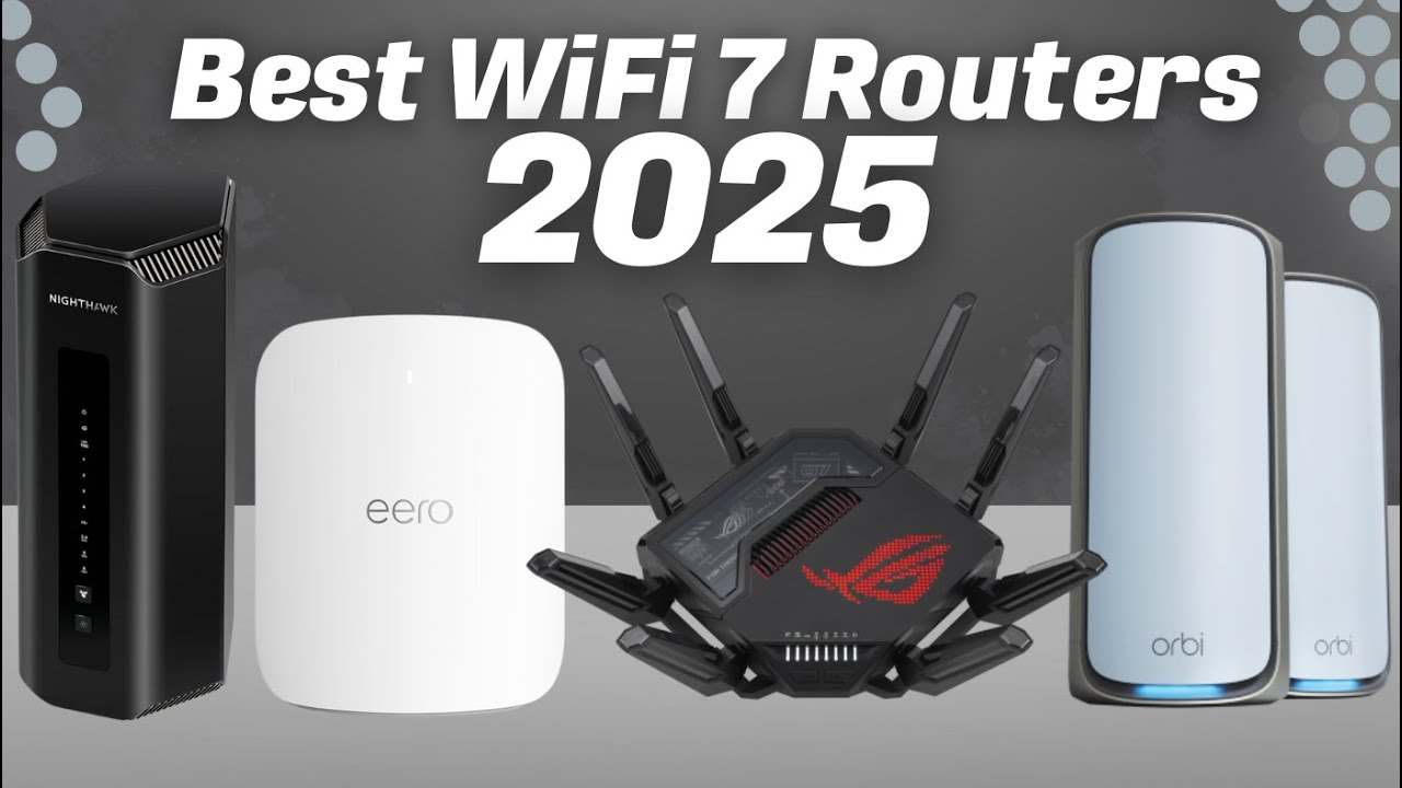Best WiFi 7 Routers 2025 - Who Wins - YouTube
