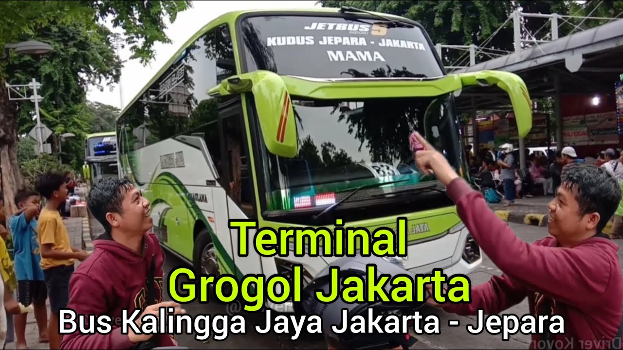 Bus Kalingga Jaya JB 5 !! Terminal Grogol Jakarta Banyak Bus Yang ...