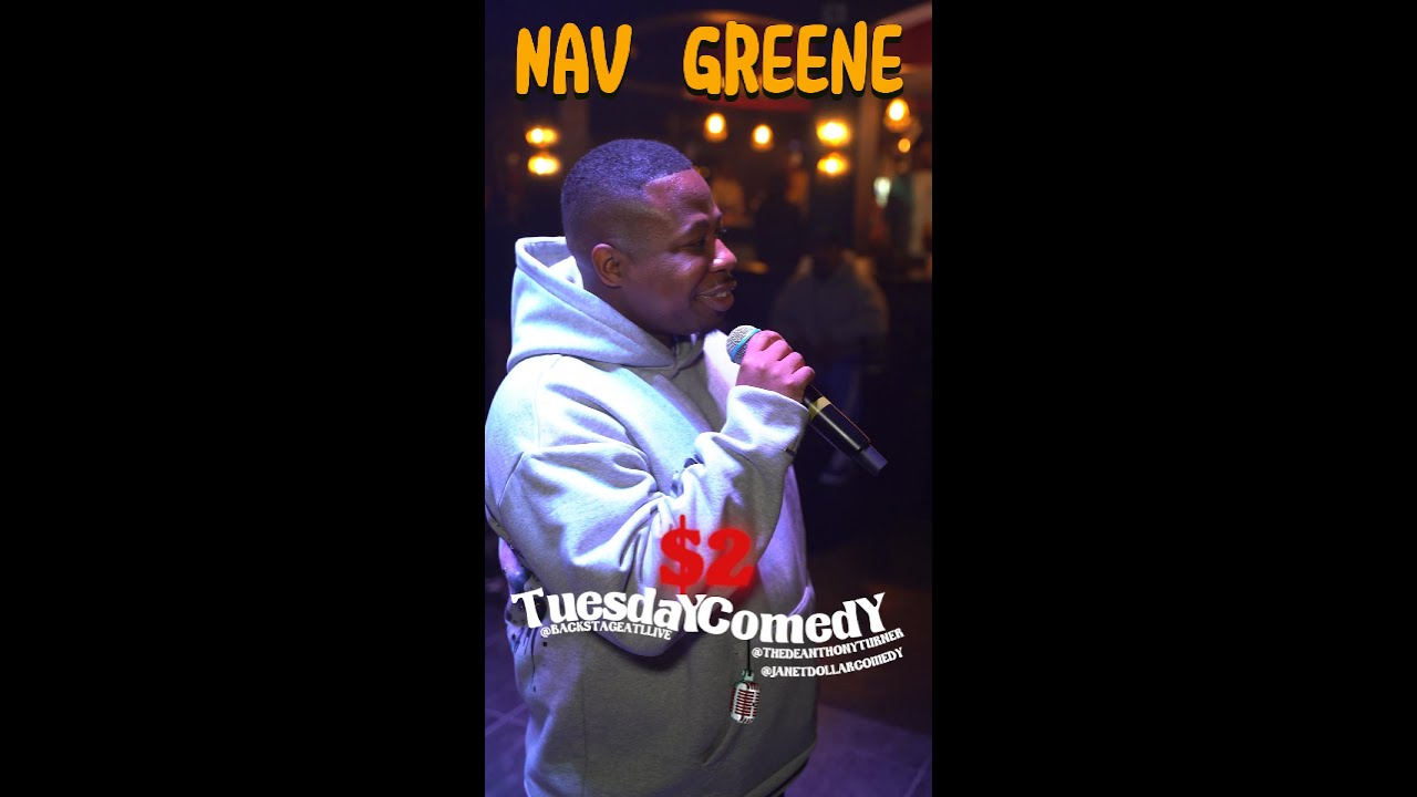 Comedian Nav Greene | @Navvgreenecomedy at Backstage Atlanta | #atlanta ...