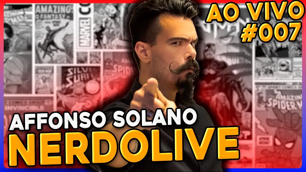 Cultura Pop com AFFONSO SOLANO - NERDOLIVE #007 - YouTube