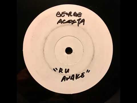 George Acosta – RU Awake - YouTube