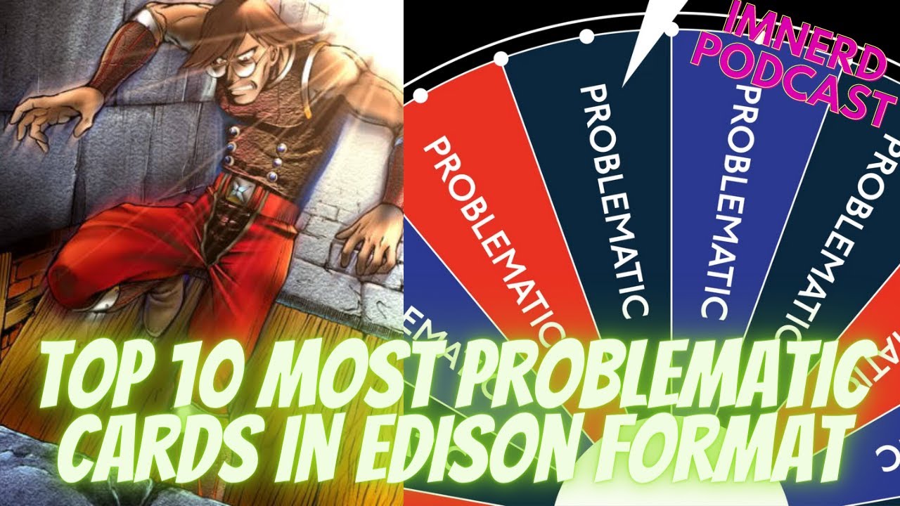 Frazier Smith's Top 10 Most Problematic Cards in Edison Format - YouTube