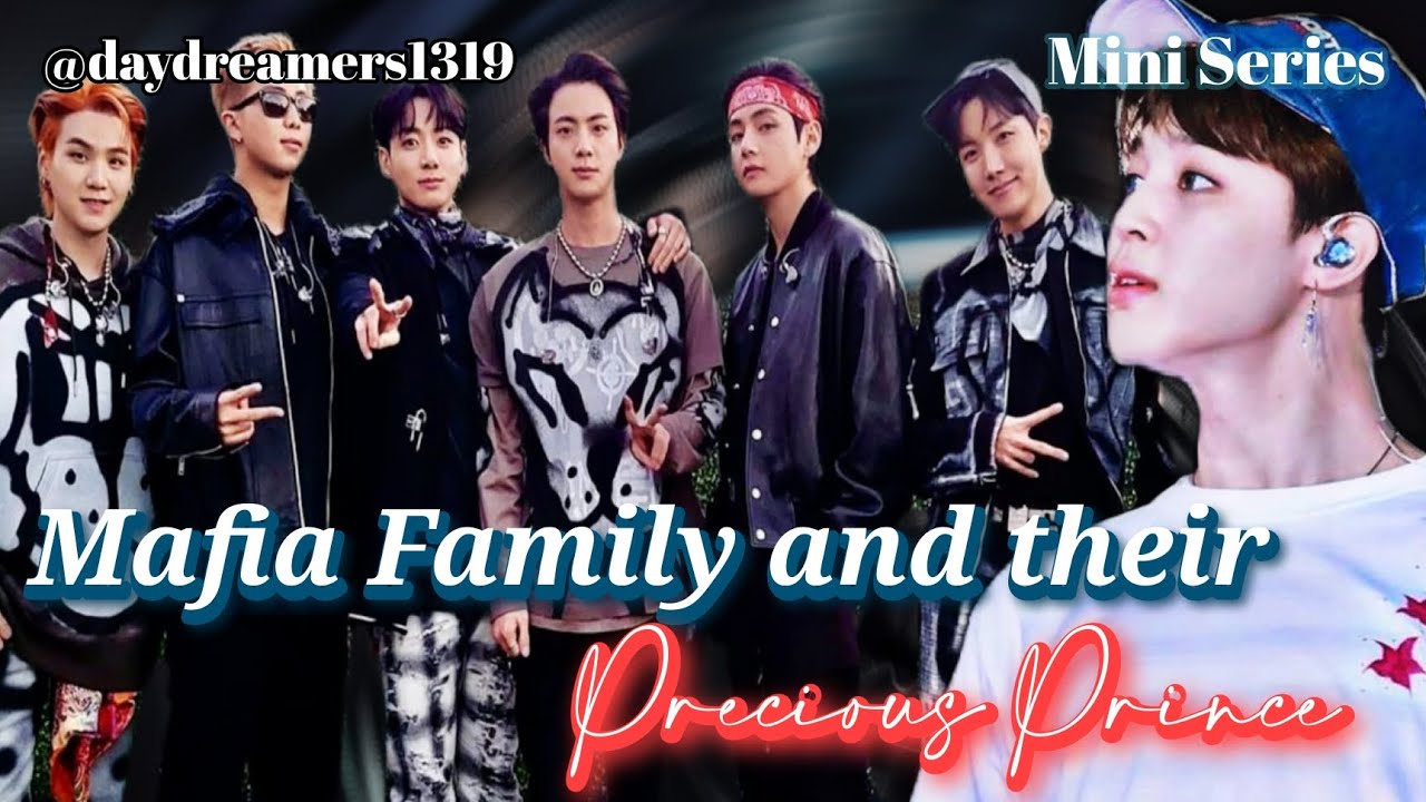 #1 Mafia family and their Precious Prince || Mini Series ...