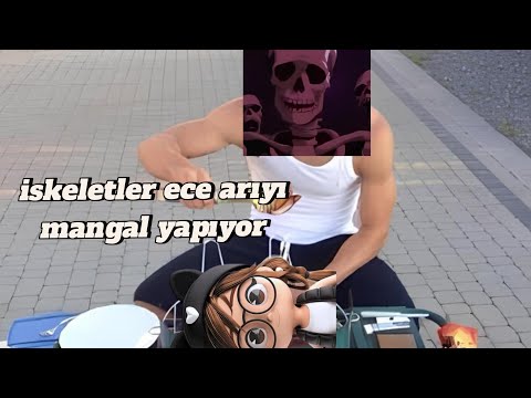 iskeletler ece arıyı ve roblox dizilerini kızartıyor