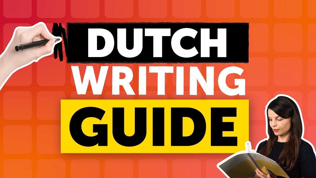 Dutch Writing Decoded in 20 Minutes: A Quick Guide - YouTube