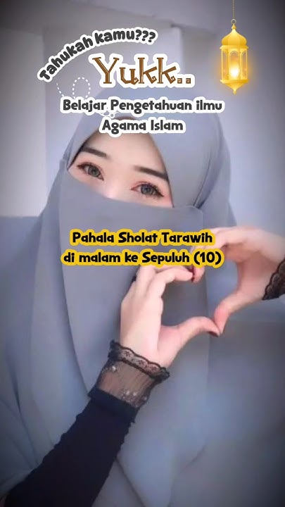 Pahala Sholat Tarawih di malam ke sepuluh - Kemuliaan sholat tarawih malam ke sepuluh #tarawih ...