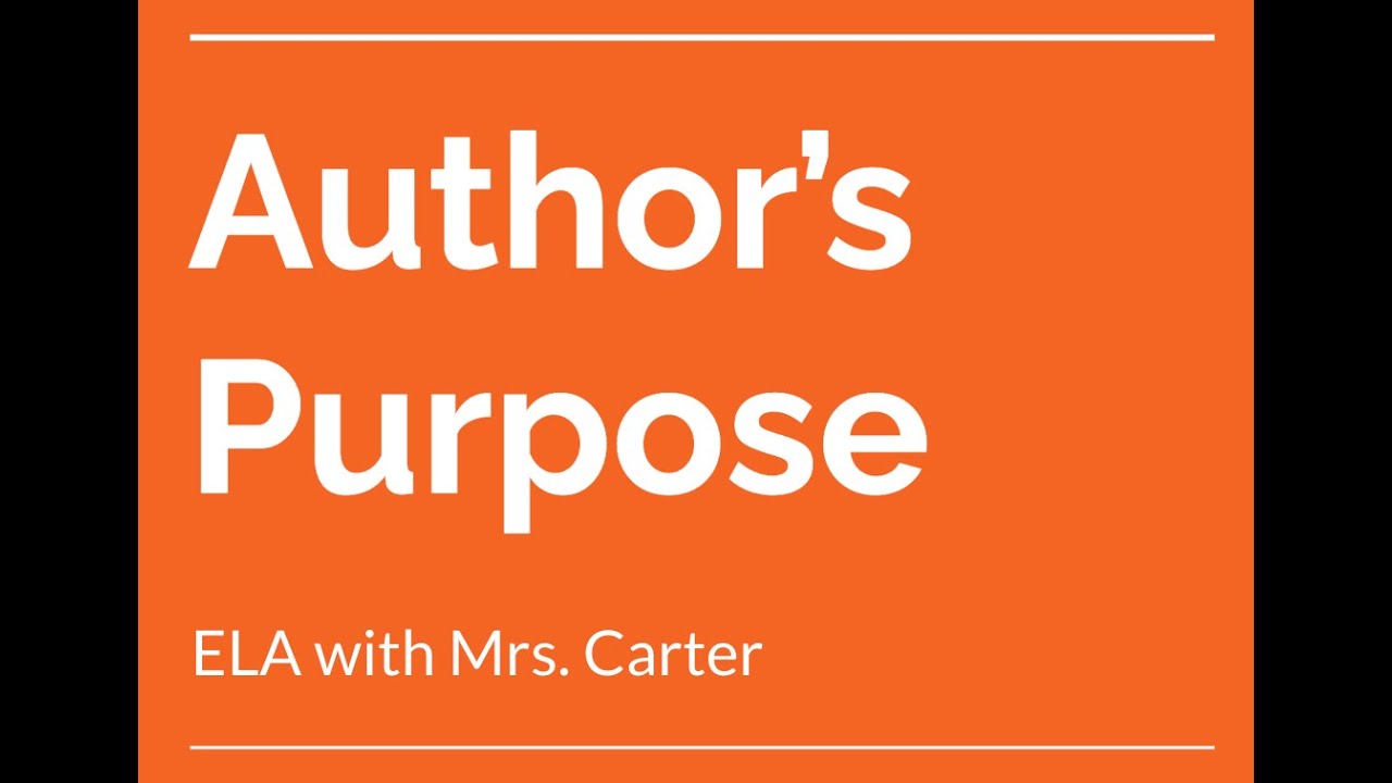 Author's Purpose: Mini-Lesson - YouTube