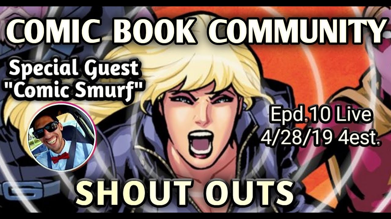 Epd.10 Comic Book Community Shout Outs (Special Guest: Caleb Comic ...