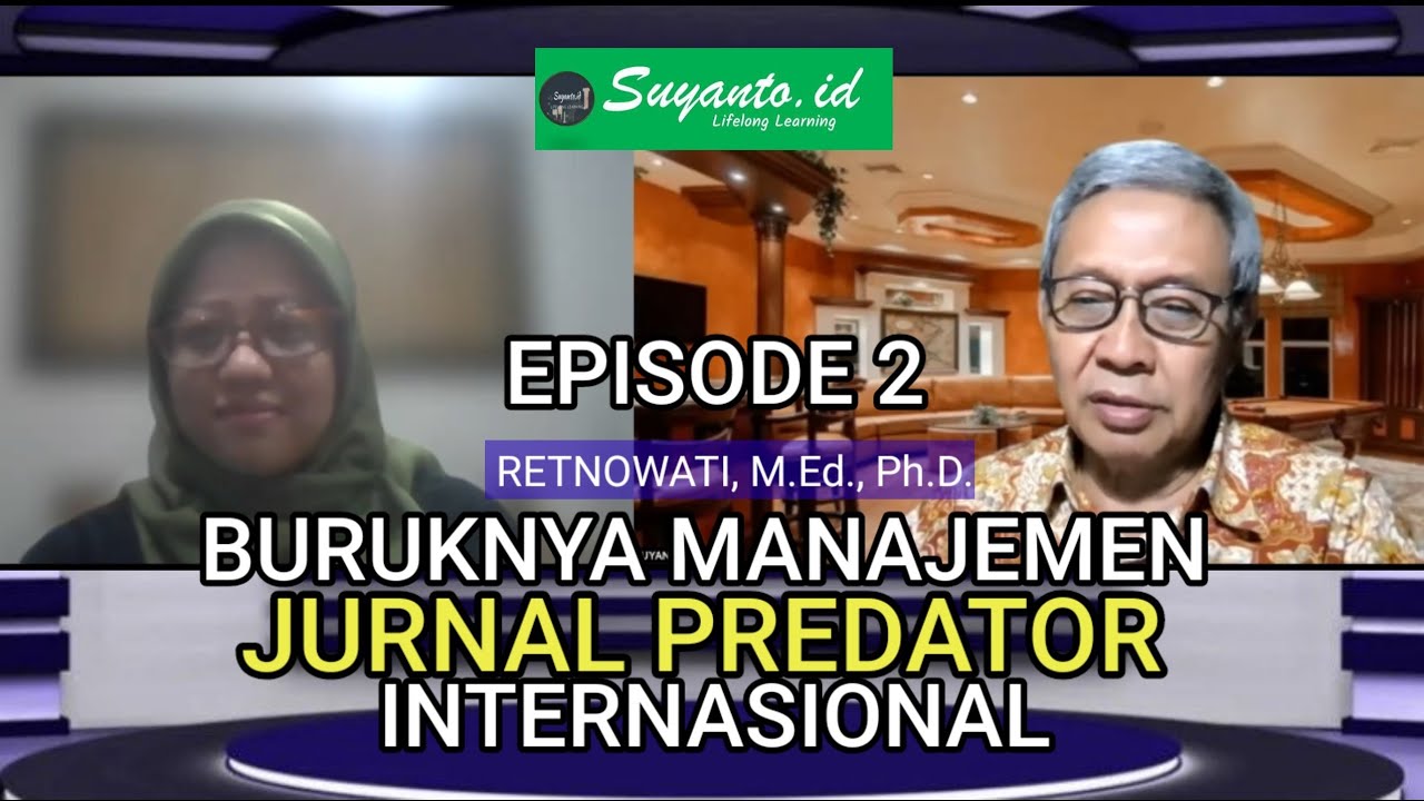 Endah Retnowati, Ph.D: Manajemen Jurnal Predator Mengecoh Penulis -Eps ...