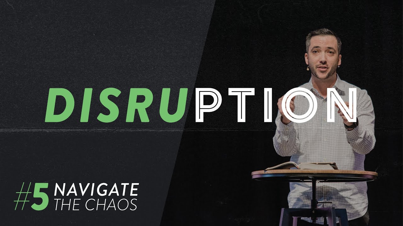 Disruption | Navigate the Chaos | First Sachse | Jared Witt - YouTube