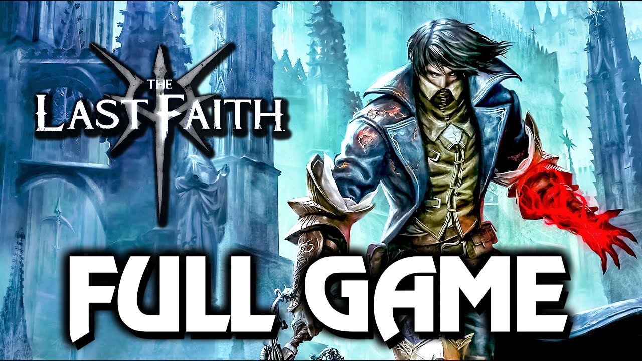 The Last Faith - Full Game Gameplay Walkthrough (All Endings) - YouTube