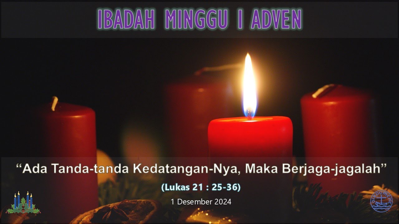 IBADAH MINGGU PERTAMA ADVEN - 1 DESEMBER 2024 - YouTube
