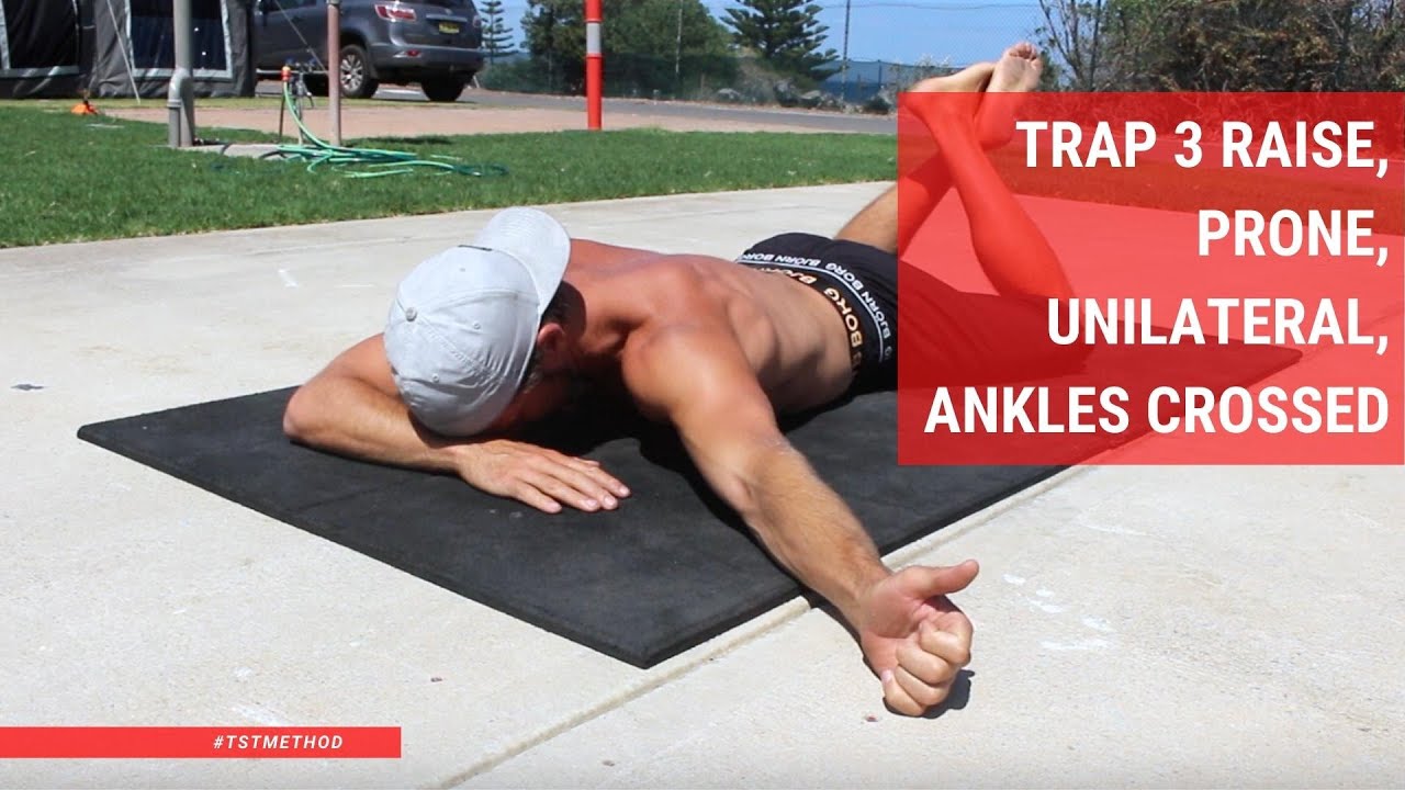 Trap 3 Raise, Prone, Unilateral, Ankles Crossed - YouTube