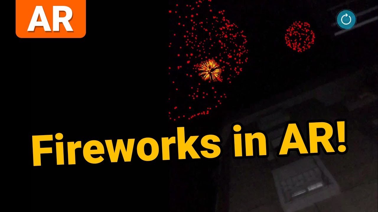 Fireworks Build AR - Shooting Fireworks in Augmented Reality - YouTube