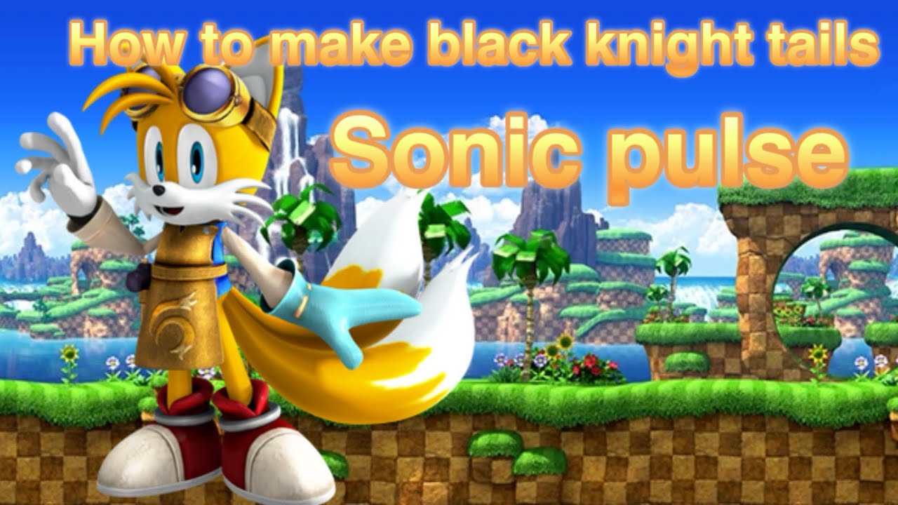 How to make black Knight tails in sonic pulse - YouTube