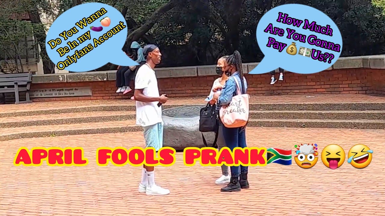 APRIL FOOLS PRANKS 🇿🇦🤣🇿🇦🤣 (10K FAM PRANKS UJ EDITION) 🔥 - YouTube