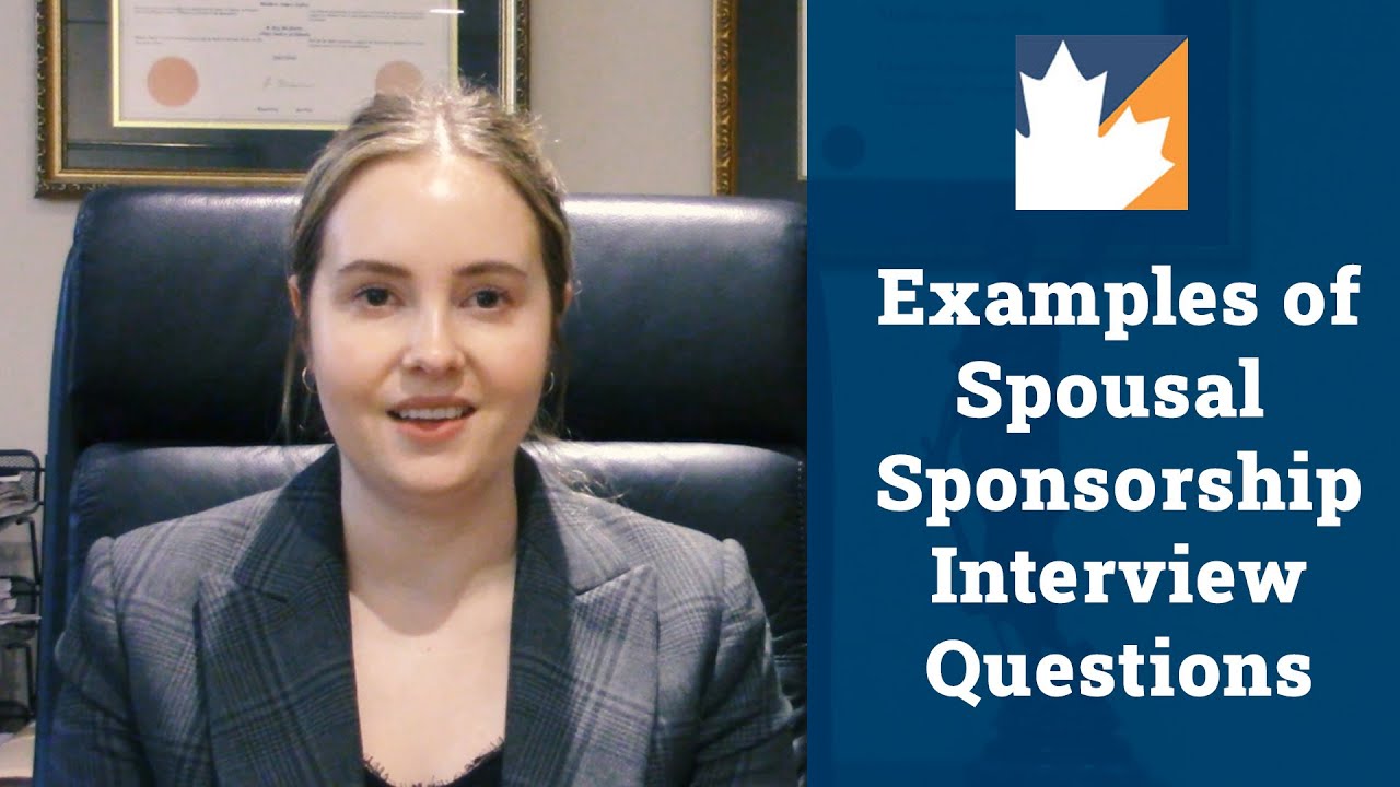 Examples Of Spousal Sponsorship Interview Questions YouTube examples-of-spousal-sponsorship-interview-questions-youtube
