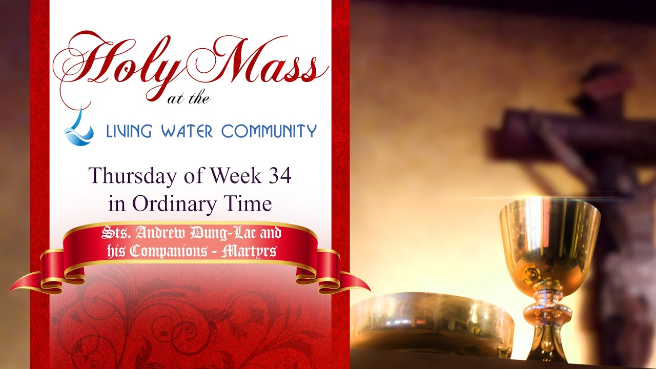 Holy Mass -Thursday of Week 34 in Ordinary Time - 24th November, 2022 ...