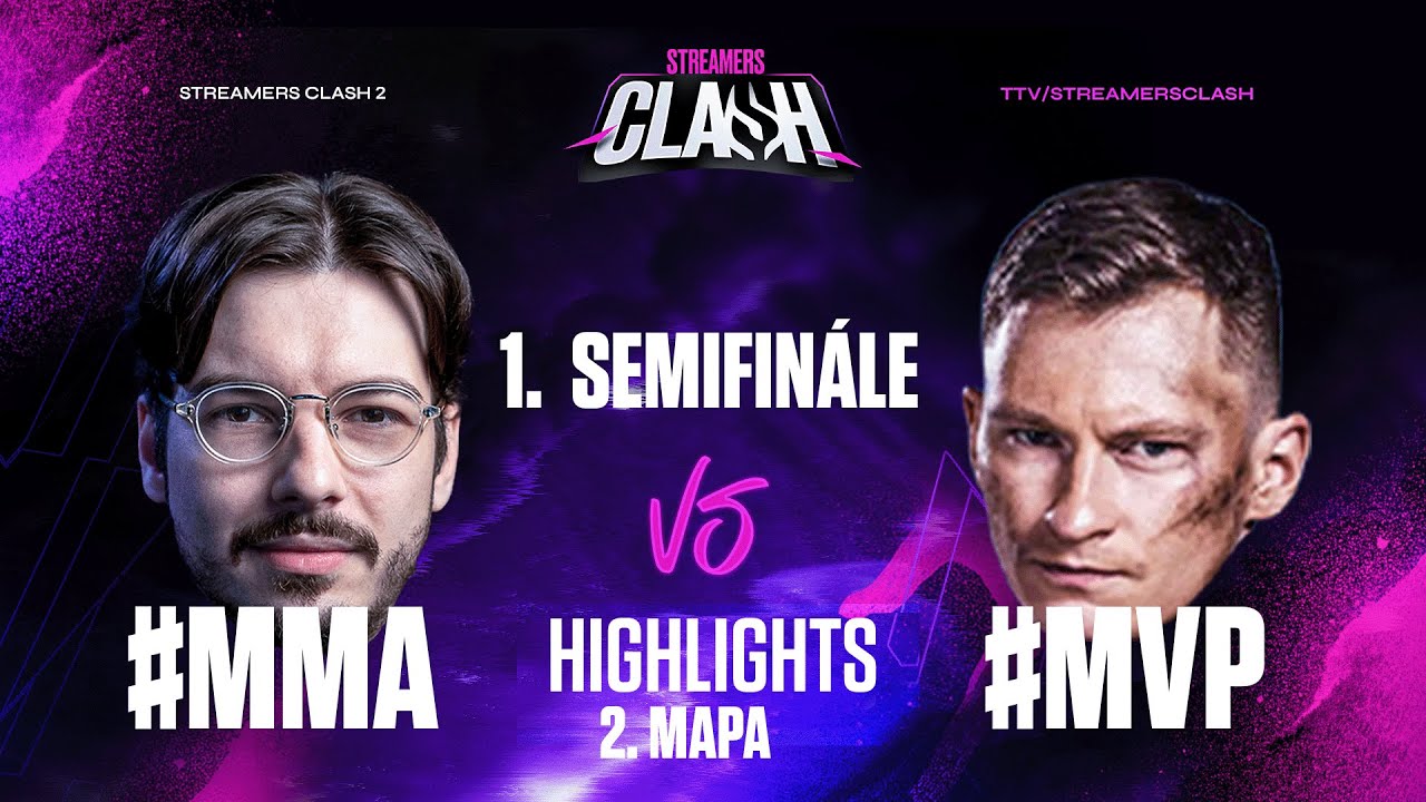 HIGHLIGHTS | MMA vs MVP | STREAMERS CLASH | Semifinále | Mapa 2 - YouTube