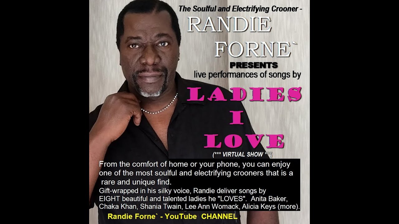 The Ladies I Love - RANDIE FORNE` (Virtual Performances) - YouTube