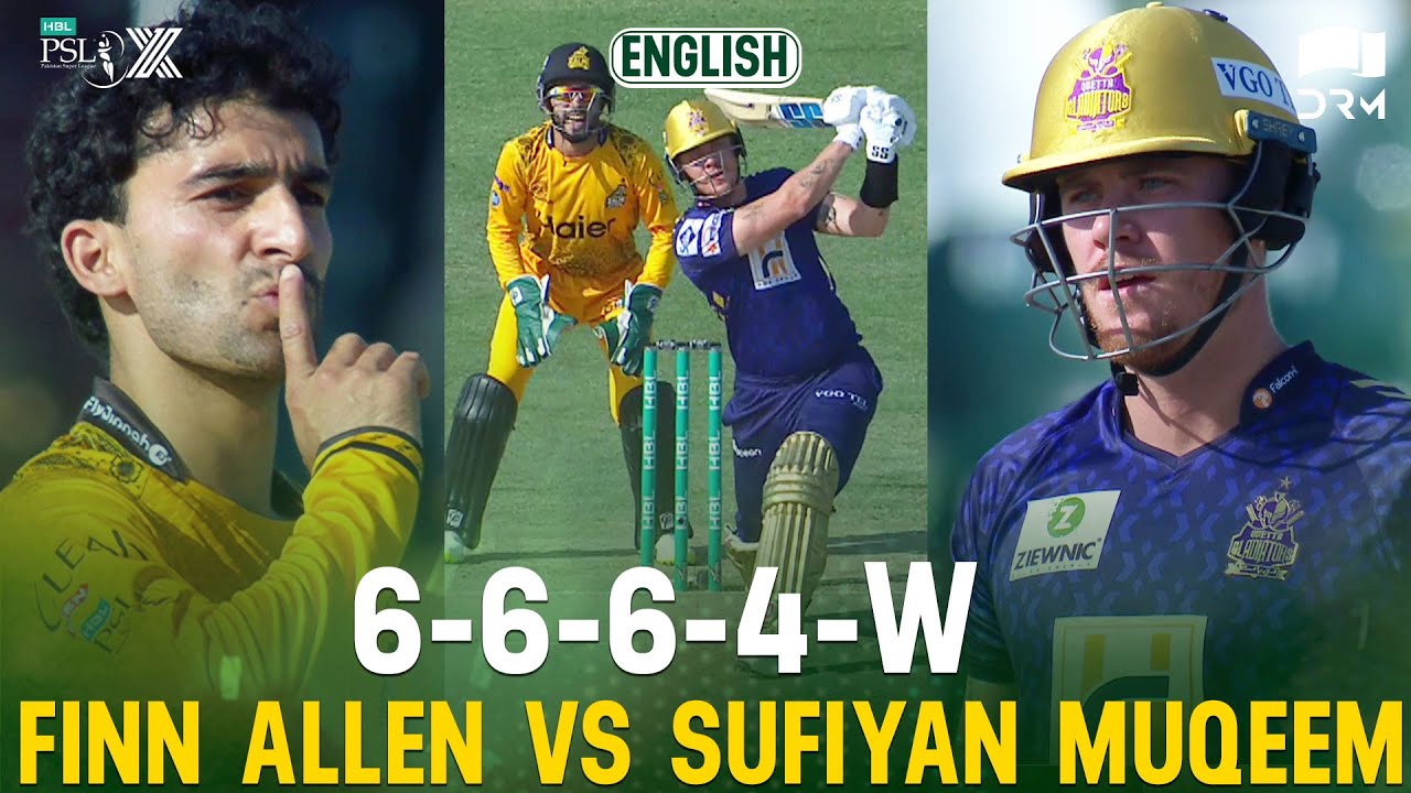 Sufiyan Muqeem vs Finn Allen | Peshawar vs Quetta Gladiators | 𝐄𝐍𝐆𝐋𝐈𝐒𝐇 ...
