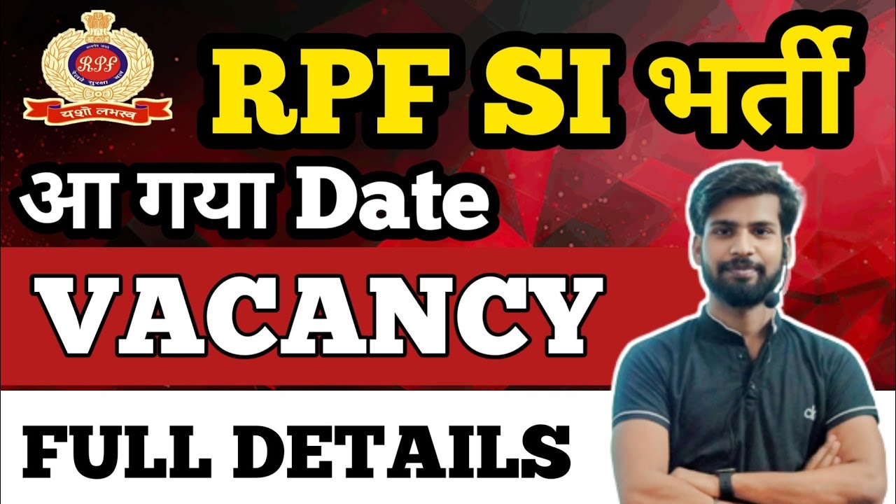 RPF New Vacancy 2023 | RPF SI Constable Syllabus, Age, Exam_Pattern ...