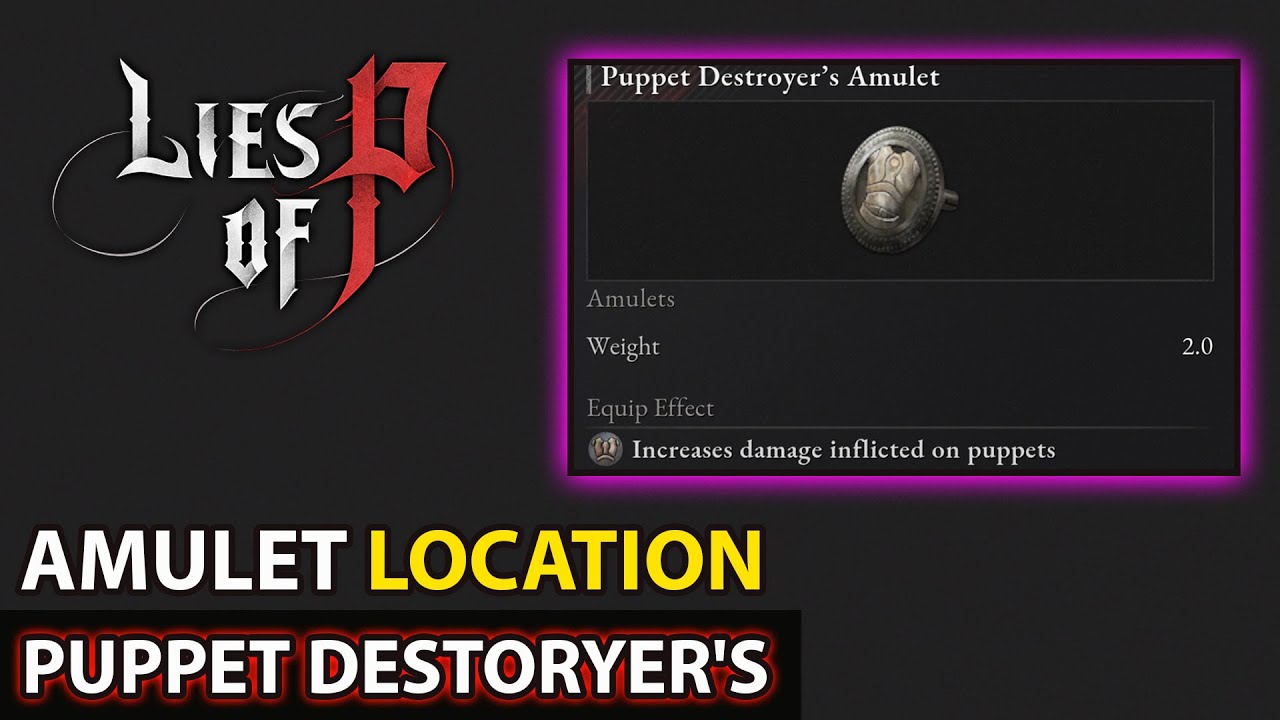 Puppet Destoryer's Amulet Location Guide - Lies Of P - YouTube