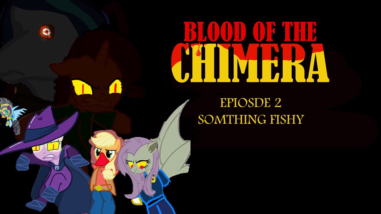 Blood of the CHIMERA episode 2 Something Fishy - YouTube