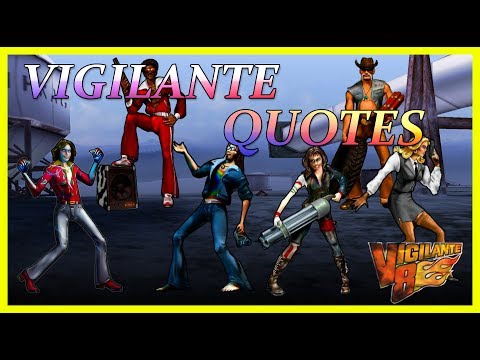 Vigilante 8 - Vigilante Quotes