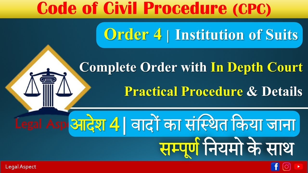 CPC | Order 4 Institution of Suits | आदेश 4 वादों का संस्थित किया जाना ...