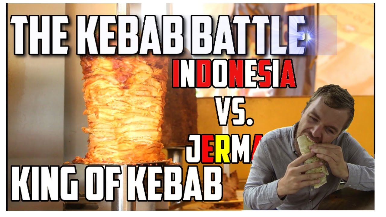 The big kebab battle - Jerman vs. Indonesian - King of Kebab Jakarta ...