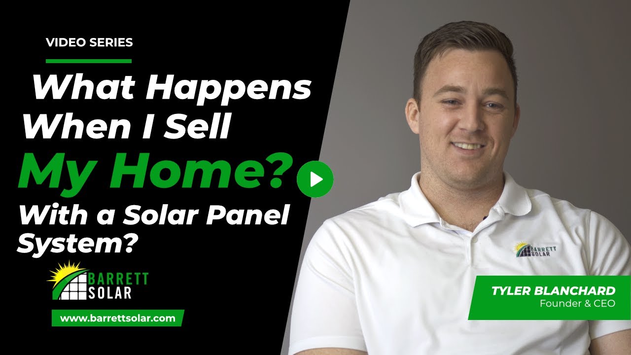 What Happens When I Sell my House with A Solar Panel System? | Barrett ...
