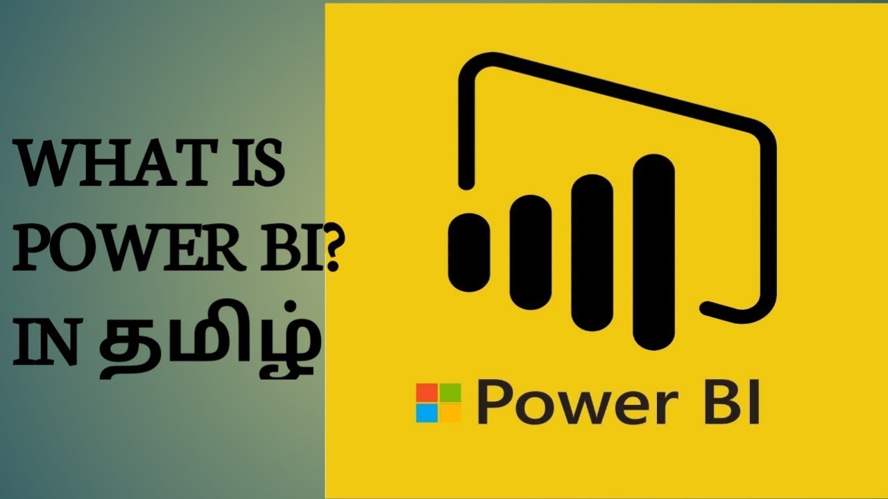 Power BI Introduction What Is Power BI In TAMIL Language YouTube power-bi-introduction-what-is-power-bi-in-tamil-language-youtube