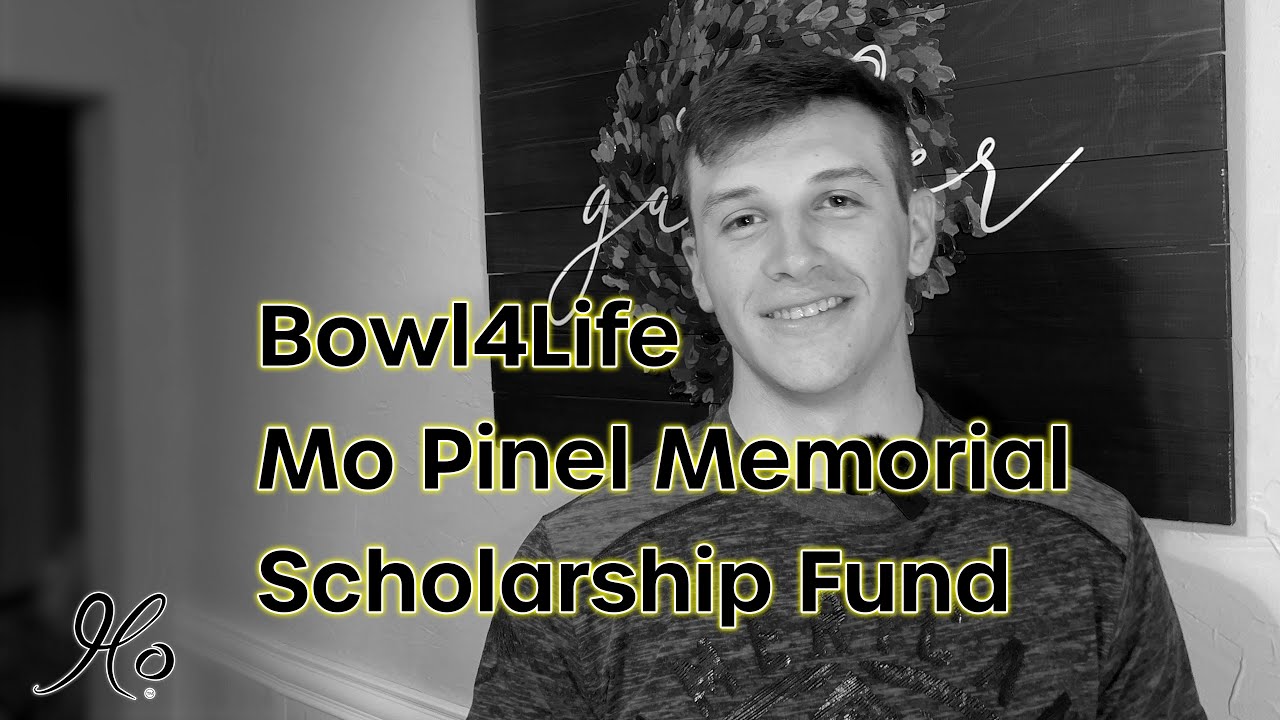 2022 Bowl4Life Mo Pinel Memorial Scholarship - YouTube