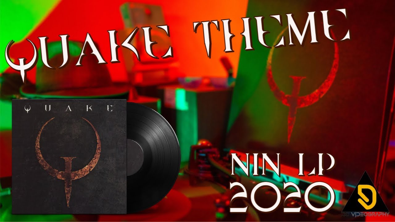 Quake Theme - NIN LP 2020 (4K) - YouTube