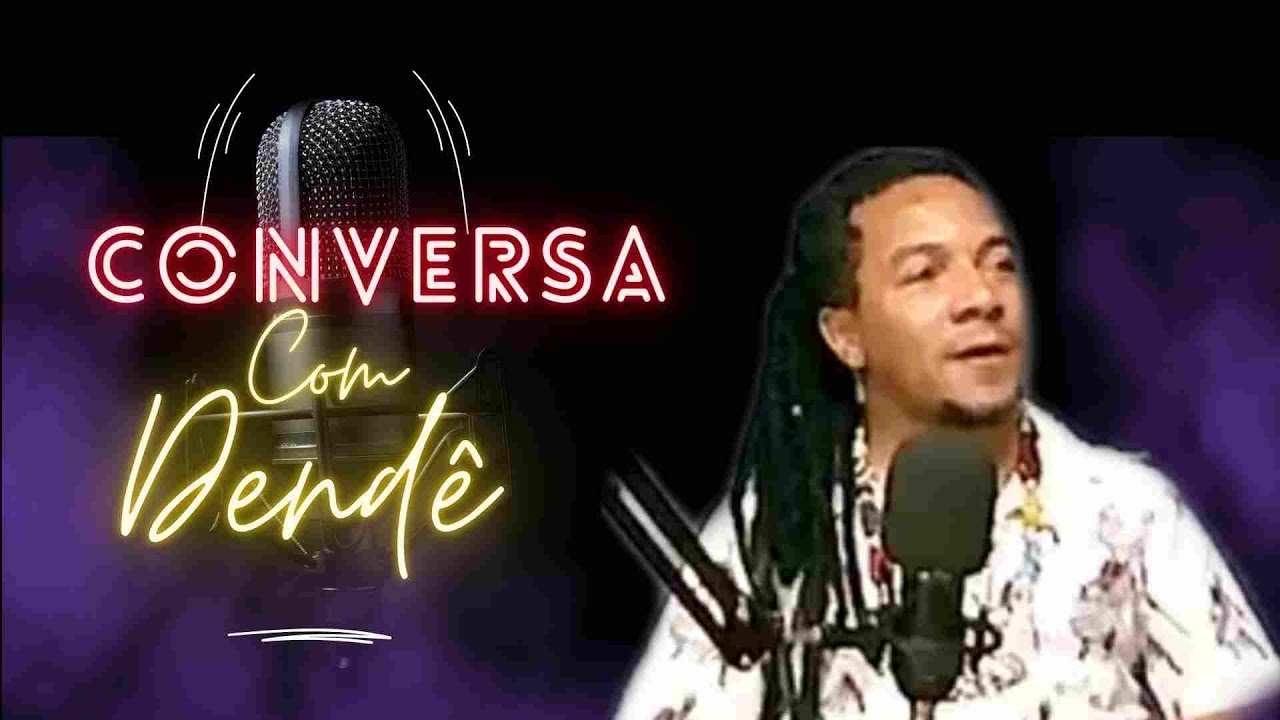 CONVERSA COM DENDÊ - Pai Baiano castanheira #003 - YouTube