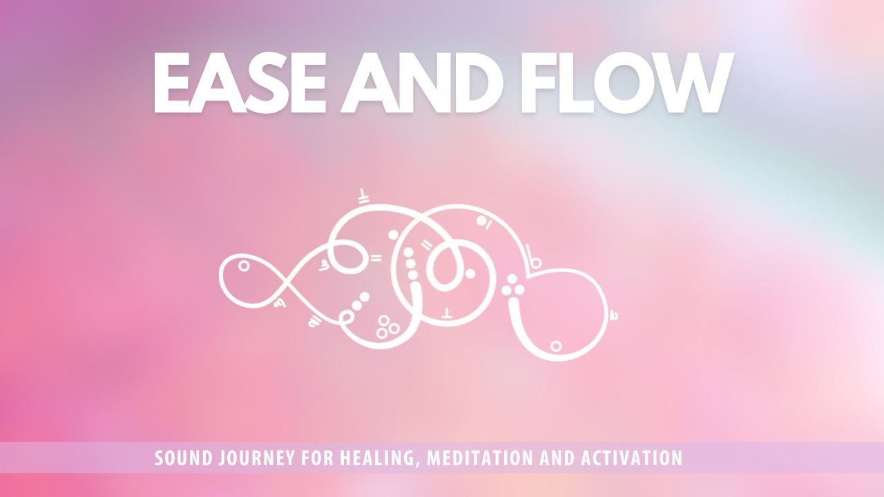 Ease and Flow - YouTube