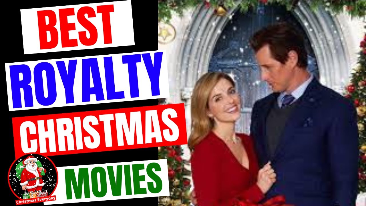 Christmas Movies With Royalty - YouTube