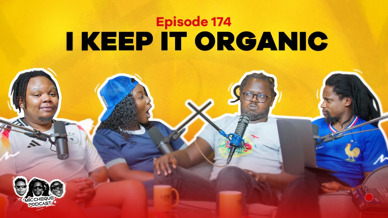 MIC CHEQUE PODCAST | Episode 174 | I keep it organic - YouTube