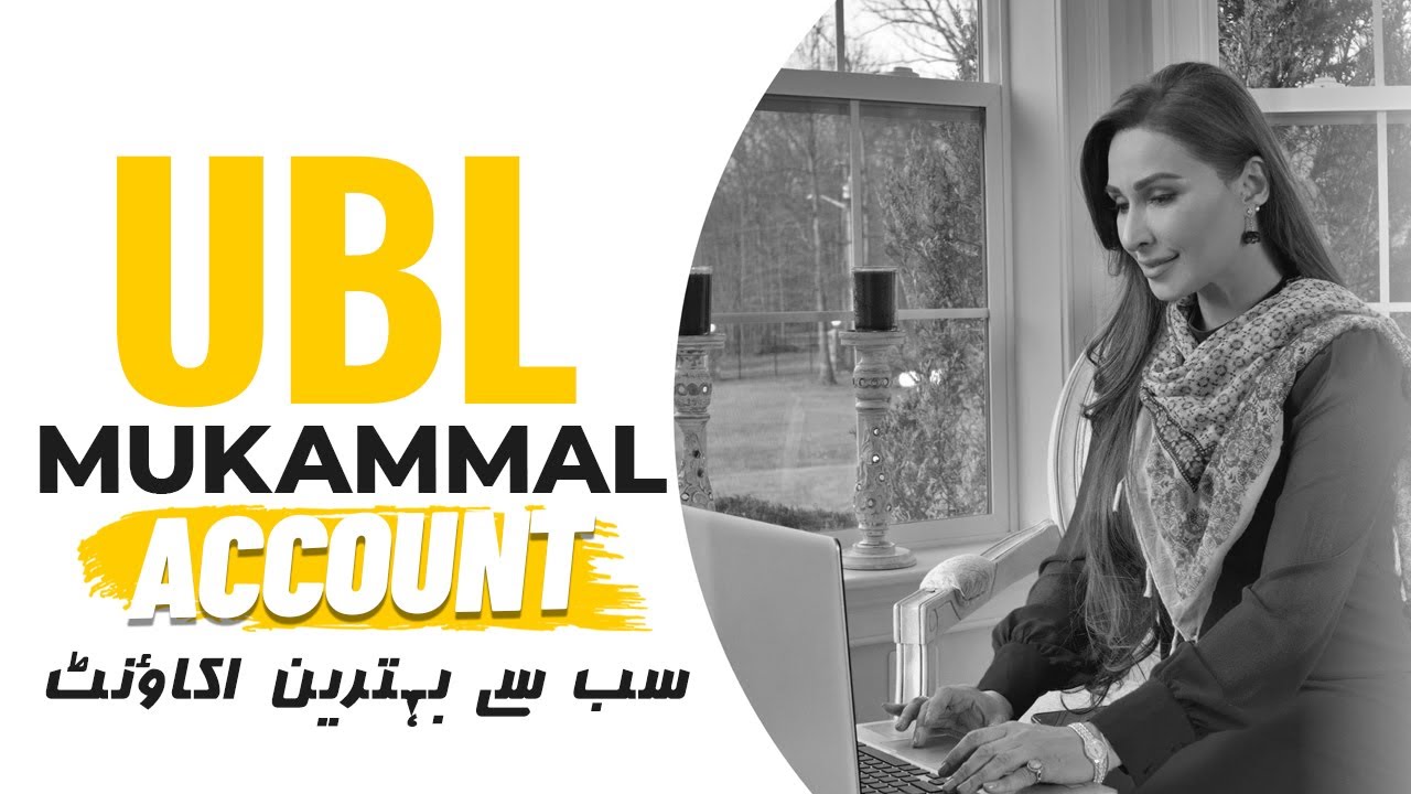 UBL Mukammal Current Account Features | UBL Digital Bank Account ...