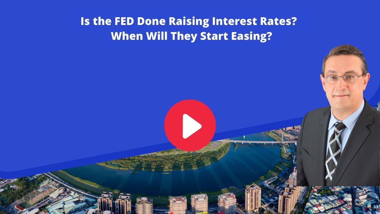 Is FED done raising interest rates When will they start easing - YouTube